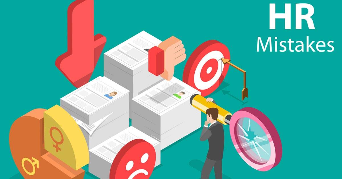 11 Top HR Mistakes Companies Make and How to Avoid Them | NetSuite